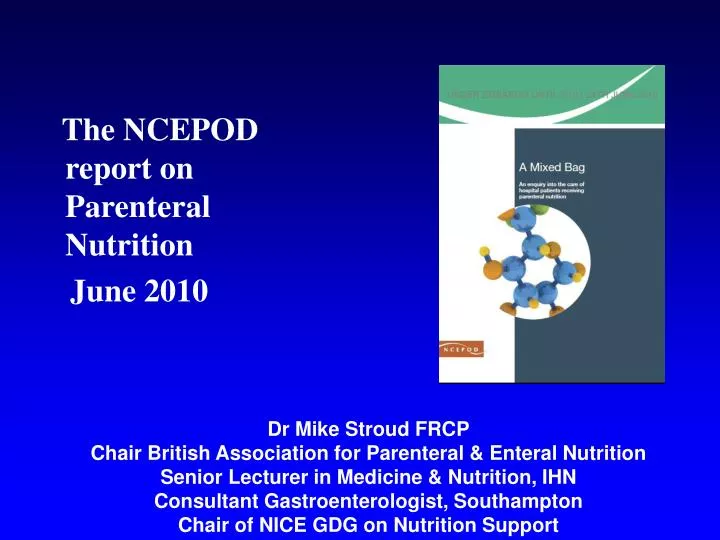 PPT - The NCEPOD report on Parenteral Nutrition June 2010 PowerPoint ...