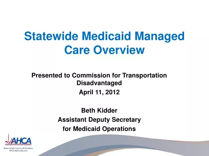 PPT - Statewide Medicaid Managed Care Overview PowerPoint Presentation ...