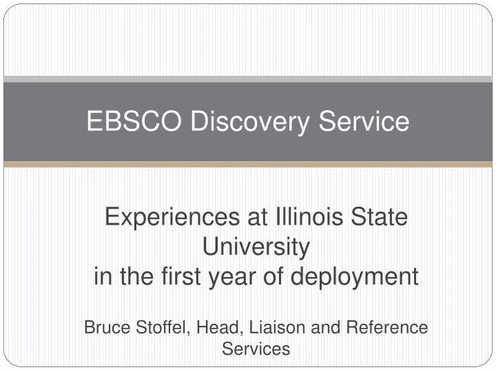 PPT - EBSCO Discovery Service PowerPoint Presentation, free download ...