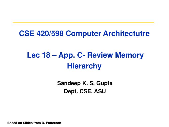 Ppt Cse 420598 Computer Architectutre Lec 18 App C Review Memory Hierarchy Powerpoint