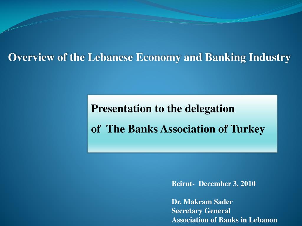 PPT - Overview of the Lebanese Economy and Banking Industry PowerPoint ...