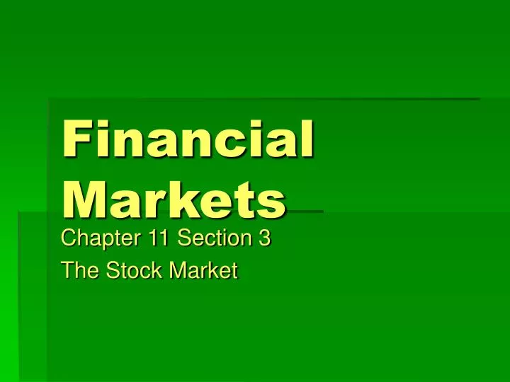PPT - Financial Markets PowerPoint Presentation, free download - ID:1127846