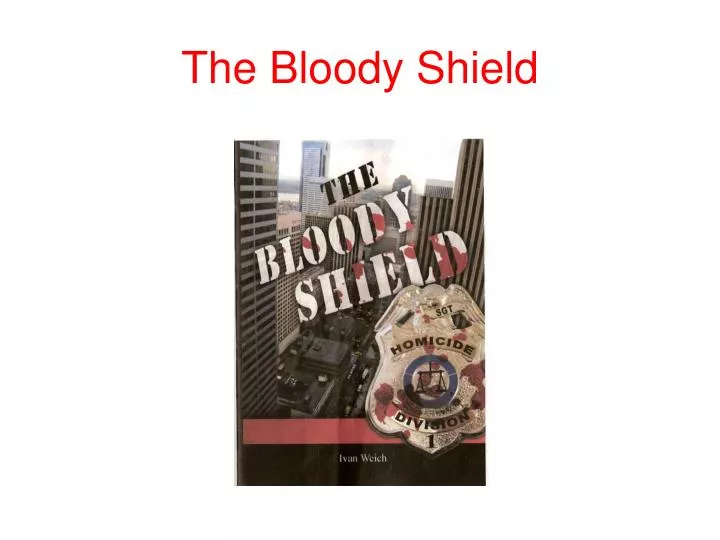 PPT - The Bloody Shield PowerPoint Presentation, free download - ID:1127936