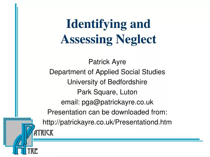 PPT - Identifying and Assessing Neglect PowerPoint Presentation, free ...