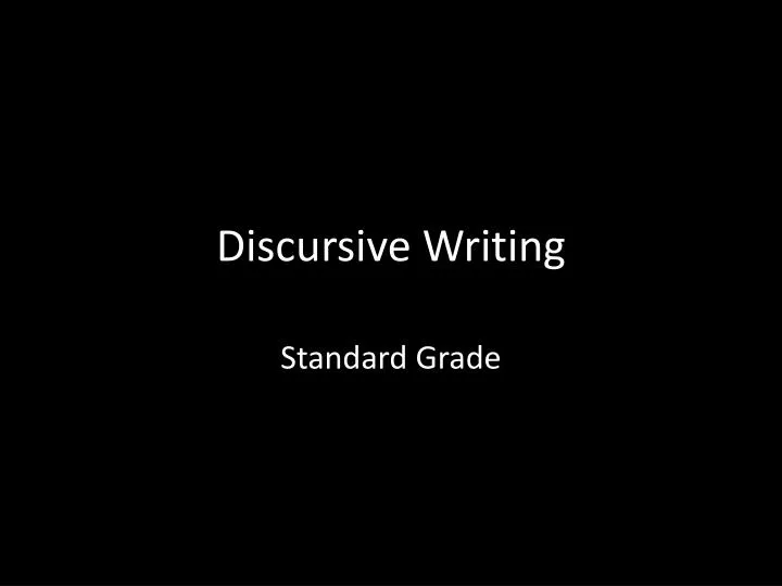 PPT - Discursive Writing PowerPoint Presentation, free download - ID ...