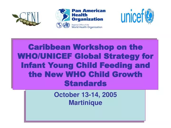 PPT - Caribbean Workshop on the WHO/UNICEF Global Strategy for Infant ...