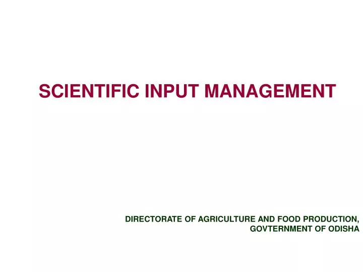 PPT - SCIENTIFIC INPUT MANAGEMENT PowerPoint Presentation, free ...