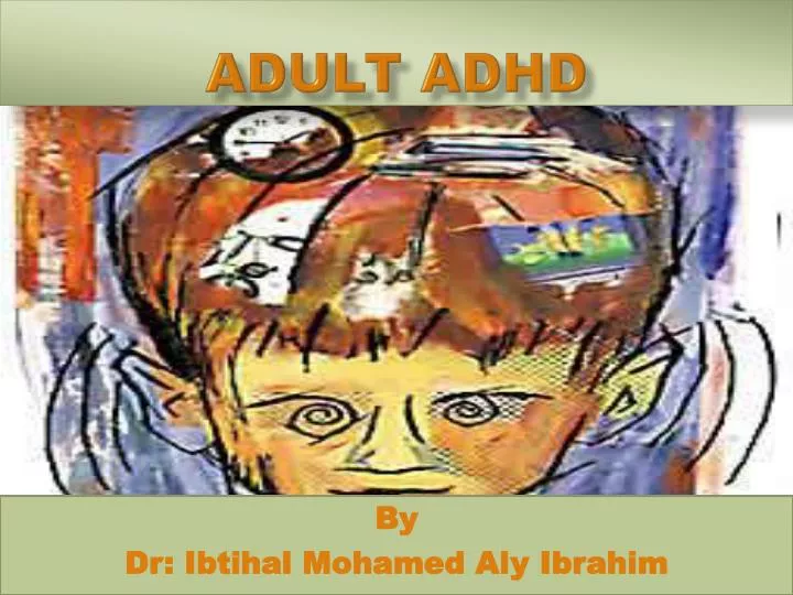 PPT - Adult ADHD PowerPoint Presentation, free download - ID:1129276