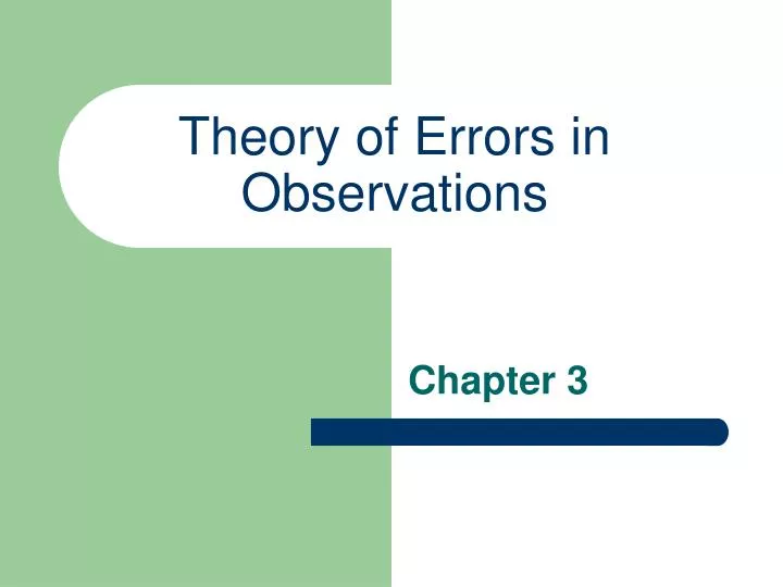 PPT - Theory of Errors in Observations PowerPoint Presentation, free ...