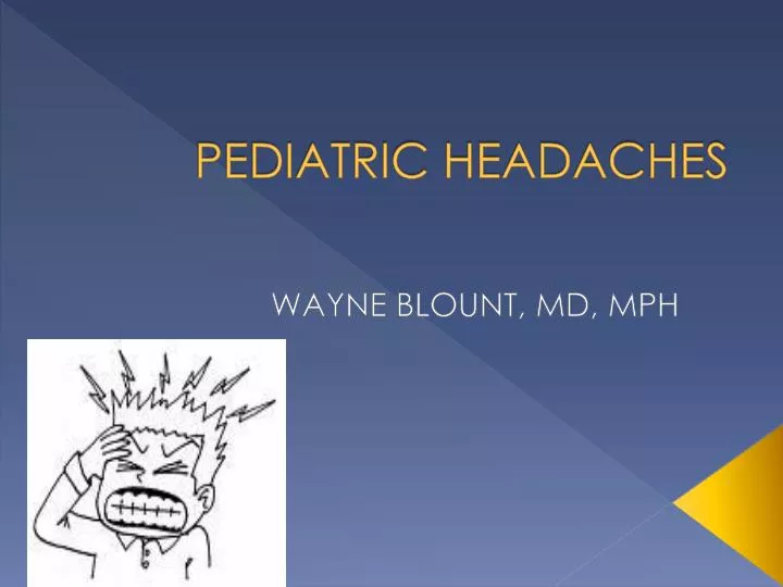 PPT - PEDIATRIC HEADACHES PowerPoint Presentation, free download - ID ...