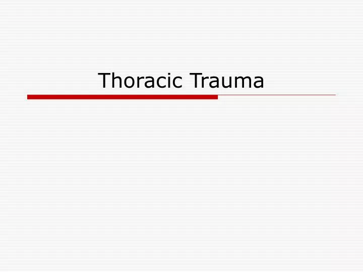 PPT - Thoracic Trauma PowerPoint Presentation, free download - ID:1129649