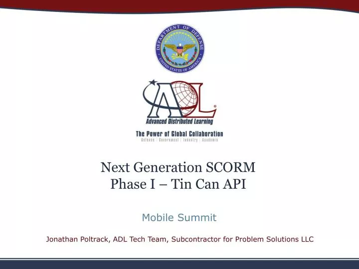PPT - Next Generation SCORM Phase I – Tin Can API PowerPoint Presentation - ID:1129771