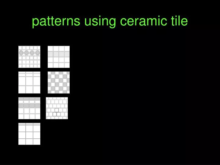 PPT - patterns using ceramic tile PowerPoint Presentation, free ...