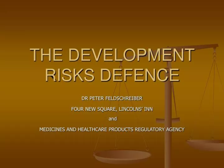 PPT - THE DEVELOPMENT RISKS DEFENCE PowerPoint Presentation, free ...