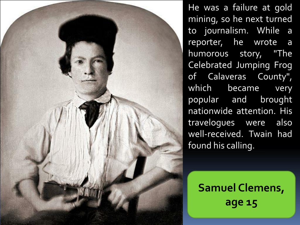 PPT - Mark Twain is a famous American writer and a journalist. His real ...