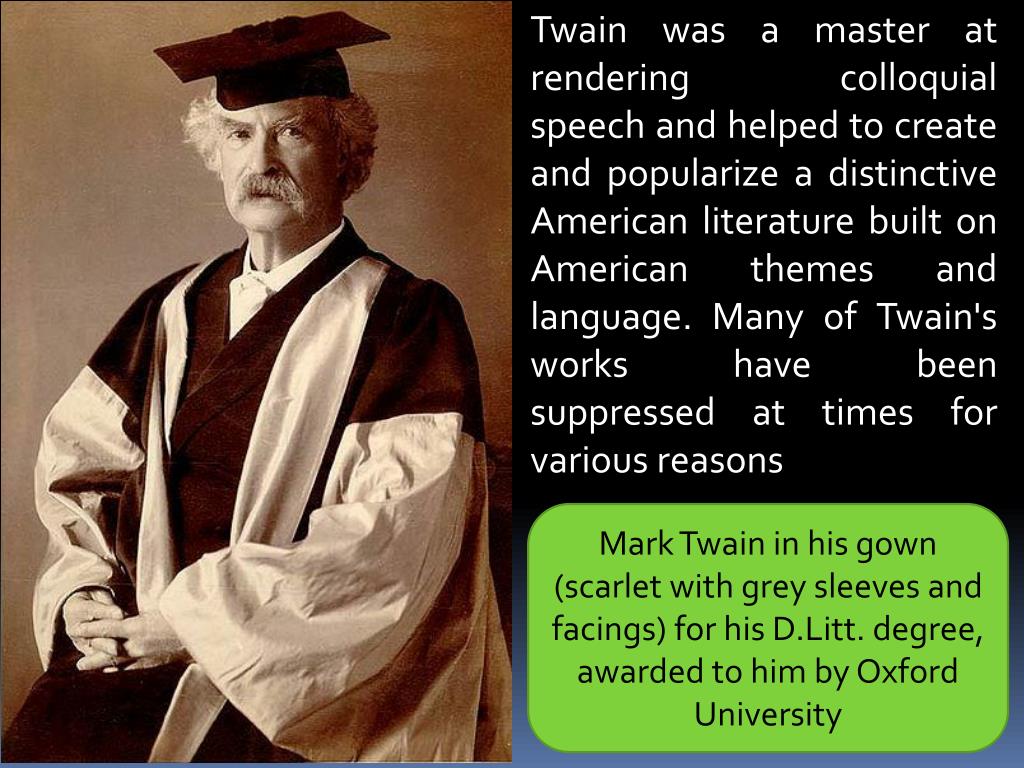 PPT - Mark Twain is a famous American writer and a journalist. His real ...