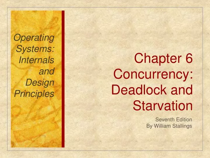 PPT - Chapter 6 Concurrency: Deadlock and Starvation PowerPoint Presentation - ID:1132969