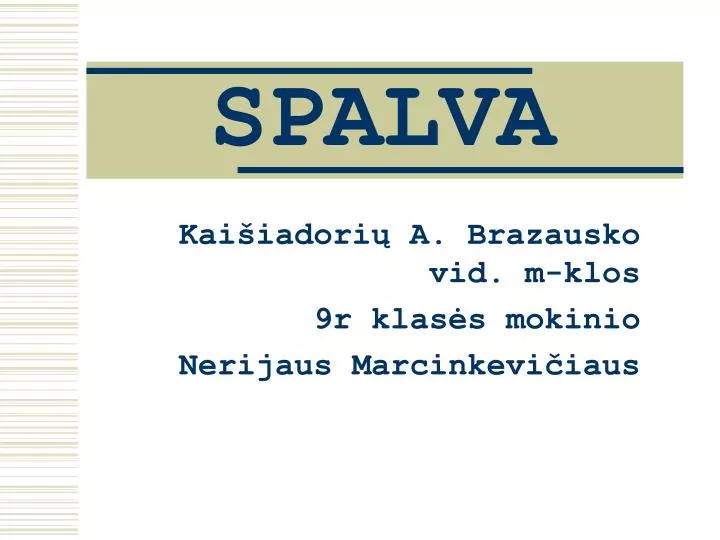 PPT - SPALVA PowerPoint Presentation, free download - ID:1133631