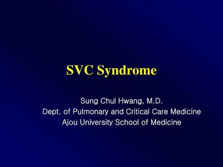 PPT - SVC Syndrome PowerPoint Presentation, free download - ID:1134571