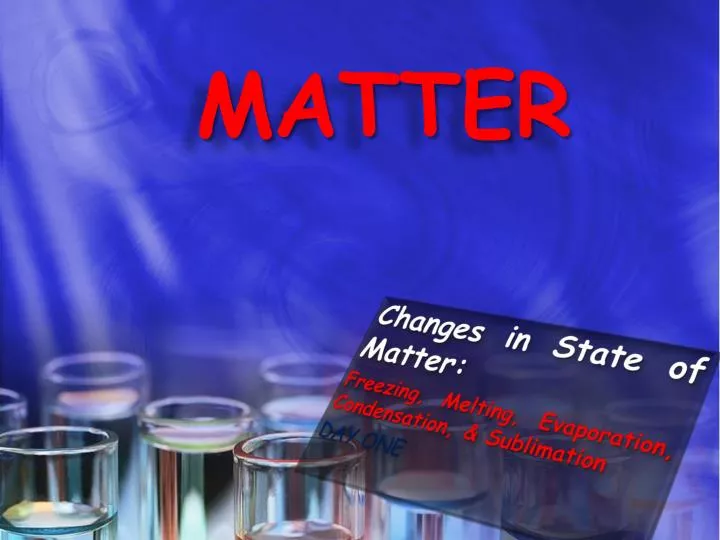 PPT - MATTER PowerPoint Presentation - ID:1134662