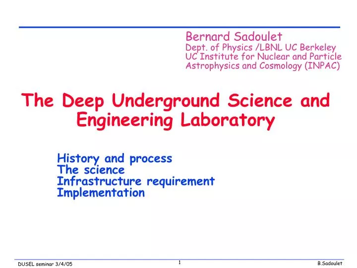 PPT - The Deep Underground Science and Engineering Laboratory ...