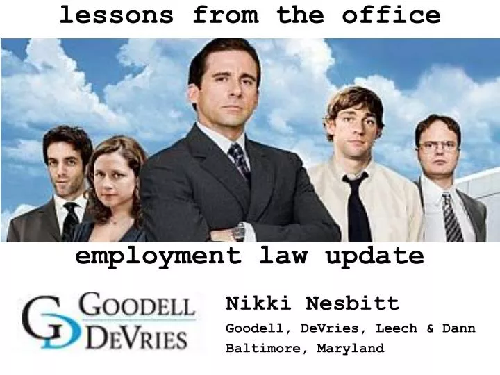 PPT - Nikki Nesbitt Goodell, DeVries, Leech & Dann Baltimore, Maryland ...