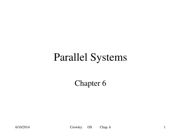 PPT - Parallel Systems PowerPoint Presentation, free download - ID:1135774