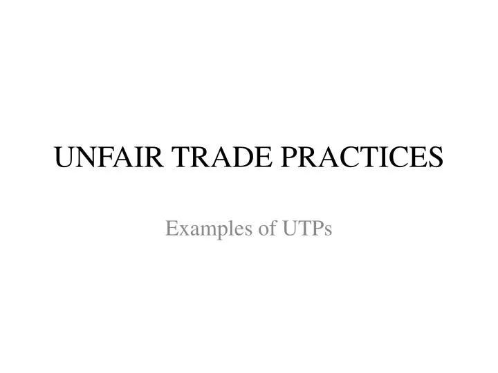 PPT - UNFAIR TRADE PRACTICES PowerPoint Presentation, free download ...