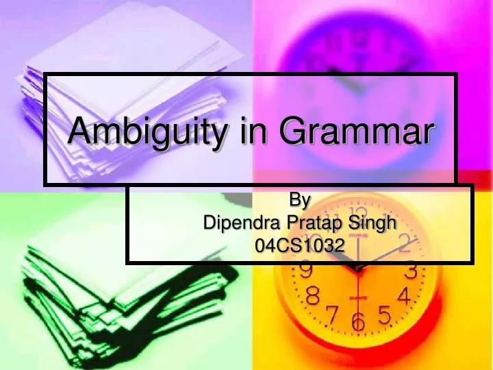 PPT - Ambiguity in Grammar PowerPoint Presentation, free download - ID ... PPT - Ambiguity in Grammar PowerPoint Presentation, free download - ID ...