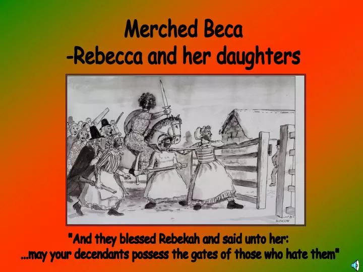 PPT - Merched Beca -Rebecca and her daughters PowerPoint Presentation ...