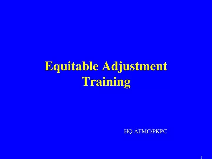 PPT - Equitable Adjustment Training PowerPoint Presentation, free ...