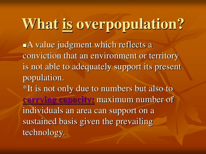 PPT - POPULATION GROWTH OVERPOPULATION UNDERPOPULATION PowerPoint ...