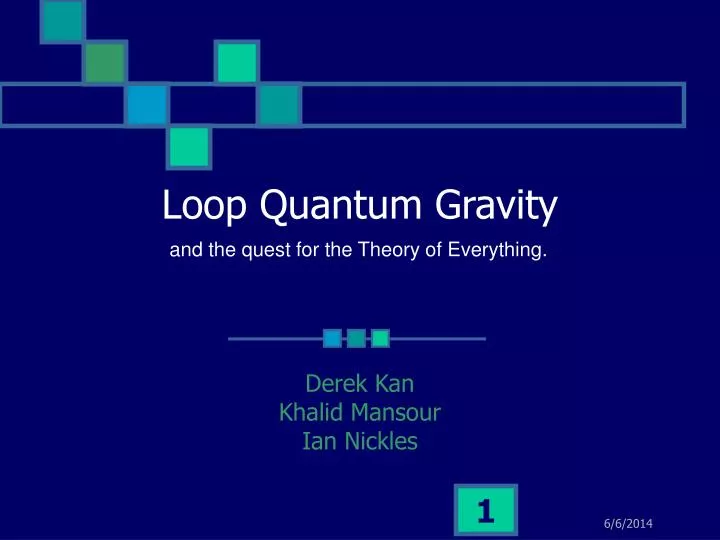 PPT - Loop Quantum Gravity PowerPoint Presentation, free download - ID ...