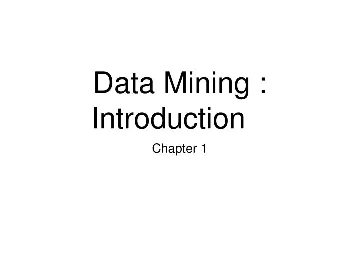 PPT - Data Mining : Introduction PowerPoint Presentation, free download ...