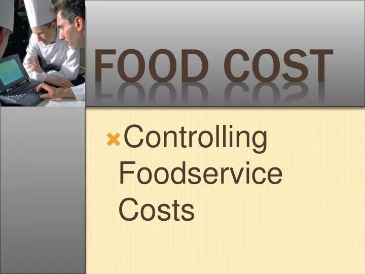 PPT - Food Cost PowerPoint Presentation, free download - ID:1138029