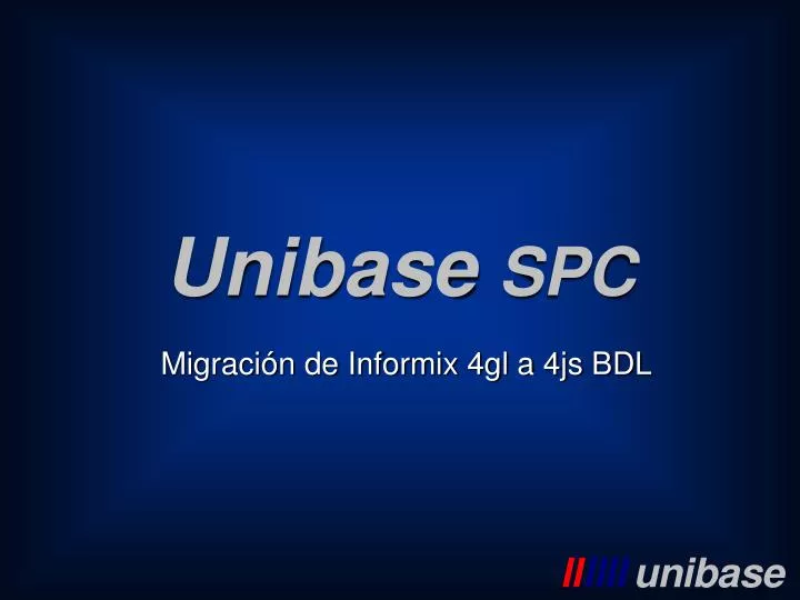 PPT - Unibase SPC PowerPoint Presentation, free download - ID:1138216