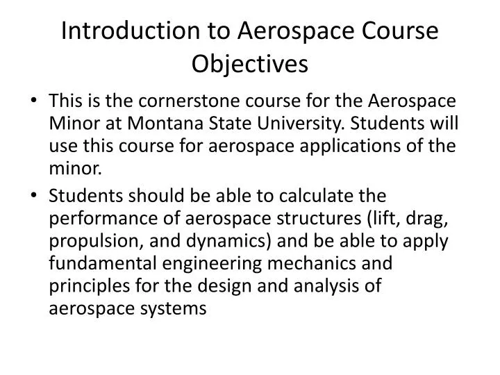 PPT - Introduction to Aerospace Course Objectives PowerPoint ... PPT - Introduction to Aerospace Course Objectives PowerPoint ...