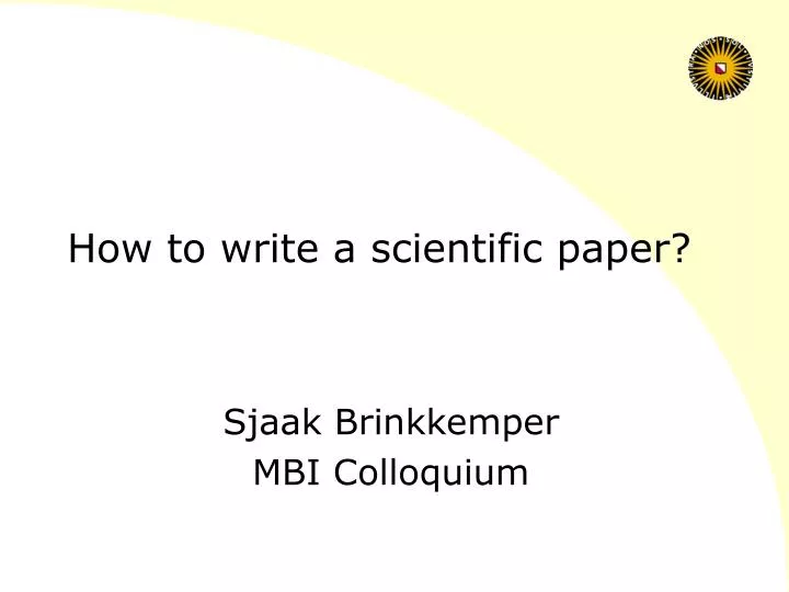 PPT - How to write a scientific paper? PowerPoint Presentation, free ...