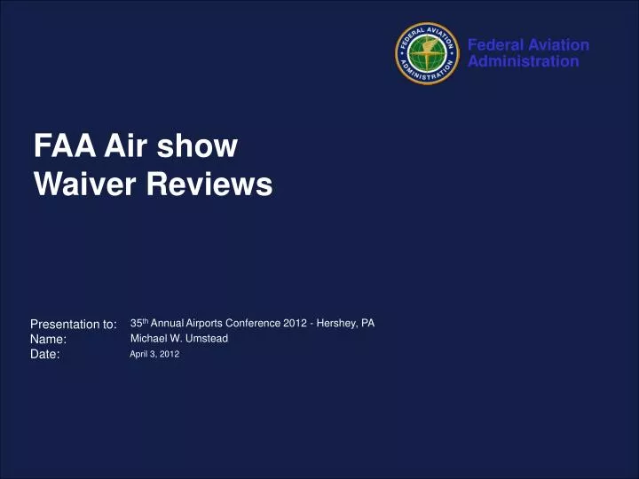 PPT - FAA Air show Waiver Reviews PowerPoint Presentation, free ...