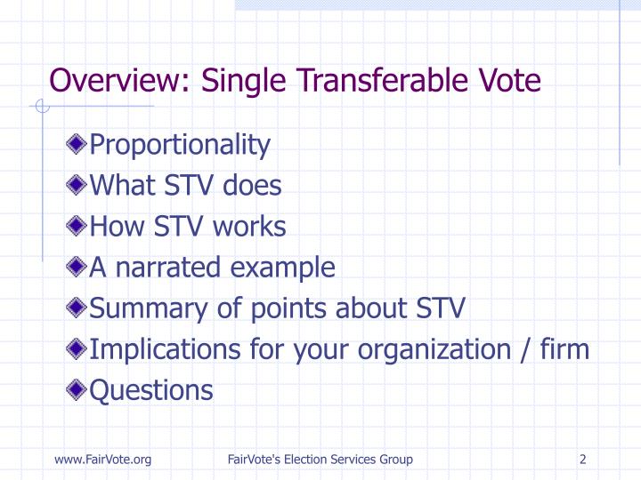 PPT - The Single Transferable Vote*: Mechanics and Implications ...
