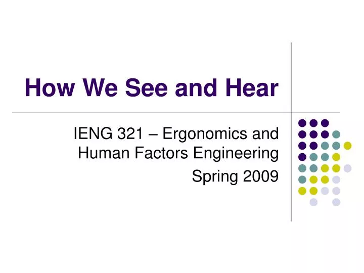 PPT - How We See and Hear PowerPoint Presentation, free download - ID ...