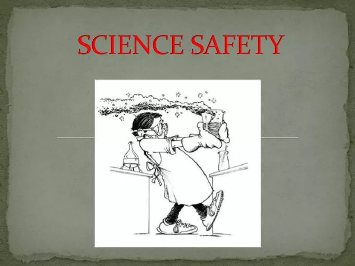 PPT - SCIENCE SAFETY PowerPoint Presentation, free download - ID:1141212