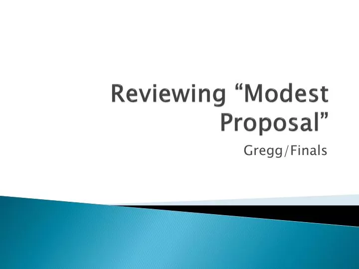 PPT - Reviewing “Modest Proposal” PowerPoint Presentation, free ...