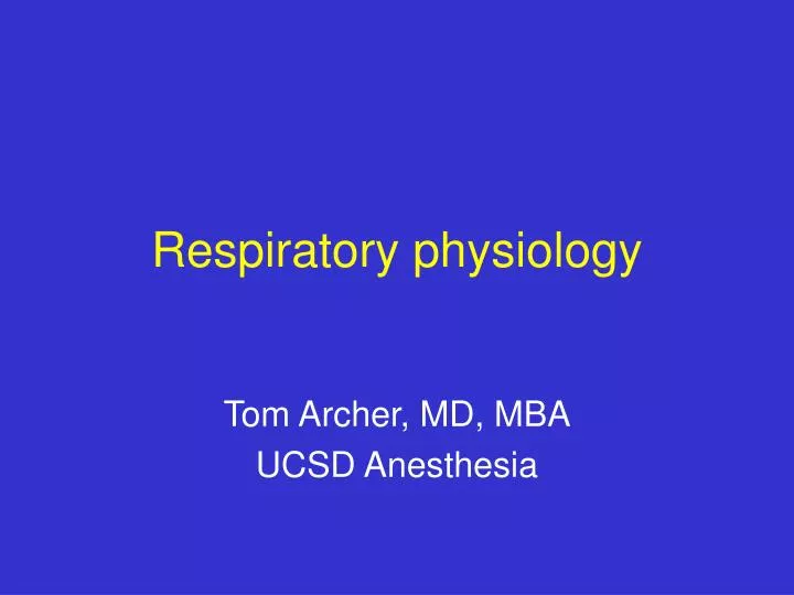 PPT - Respiratory physiology PowerPoint Presentation, free download ...