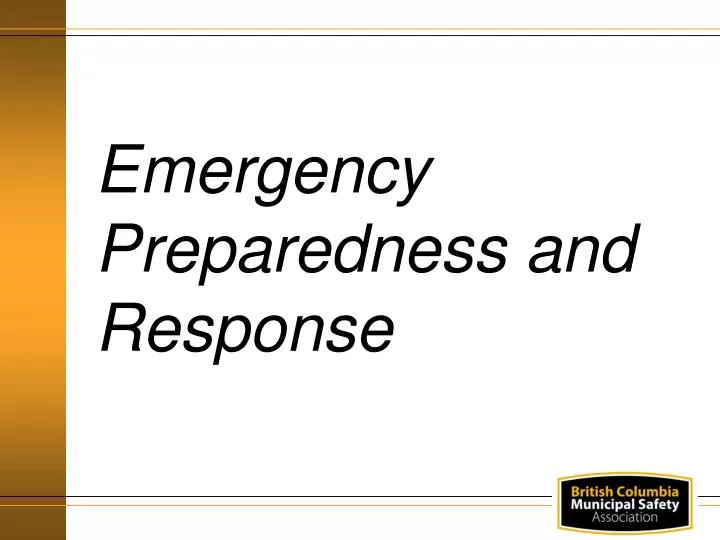 PPT - Emergency Preparedness and Response PowerPoint Presentation, free ...