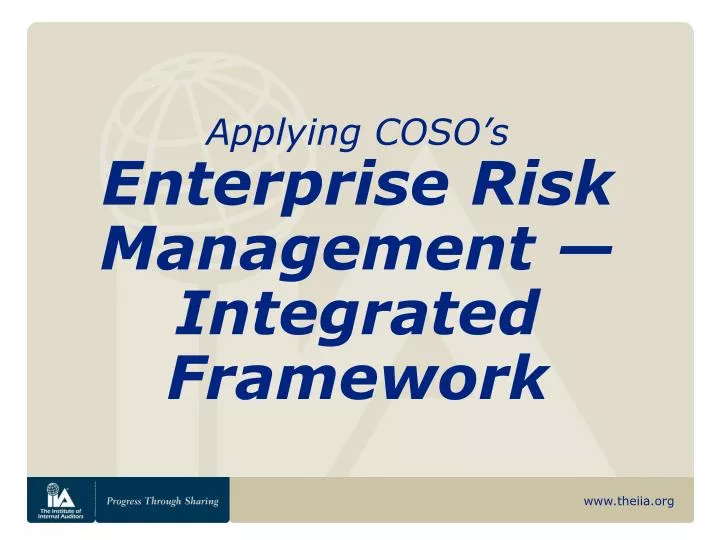 PPT - Applying COSO’s Enterprise Risk Management — Integrated Framework ...