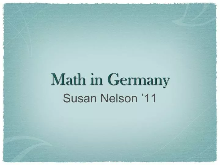 PPT - Math in Germany PowerPoint Presentation, free download - ID:1144016
