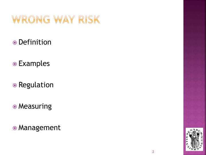 PPT - Wrong Way risk PowerPoint Presentation - ID:1144927