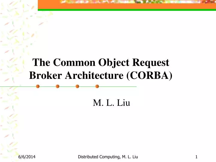 Ppt The Common Object Request Broker Architecture Corba Powerpoint