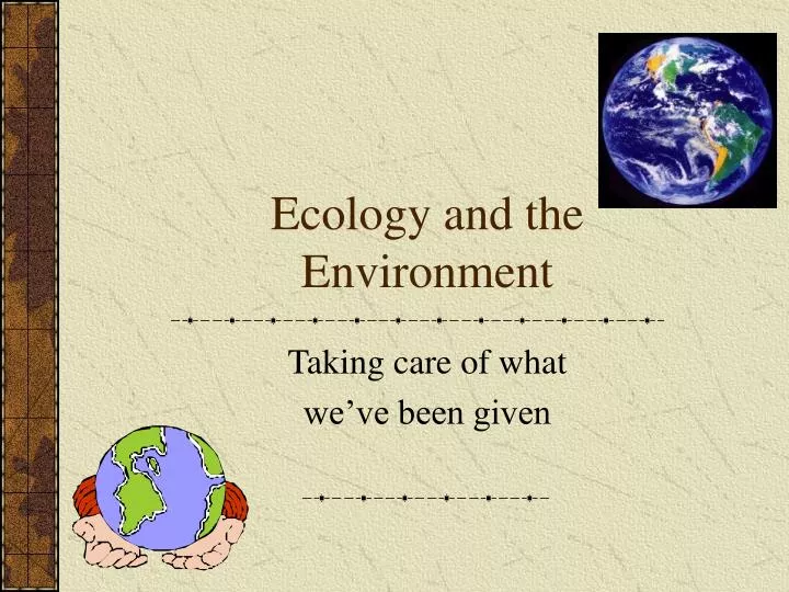PPT - Ecology and the Environment PowerPoint Presentation, free ...